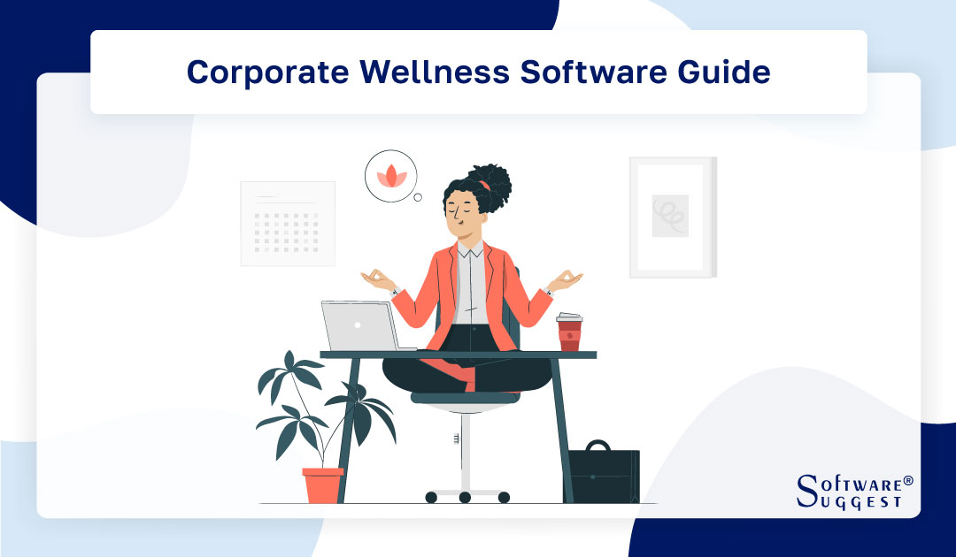 Best Corporate Wellness Software in India for 2025 - Get Free Demo