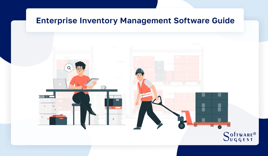 Top 25 Enterprise Inventory Management Software for Your Business