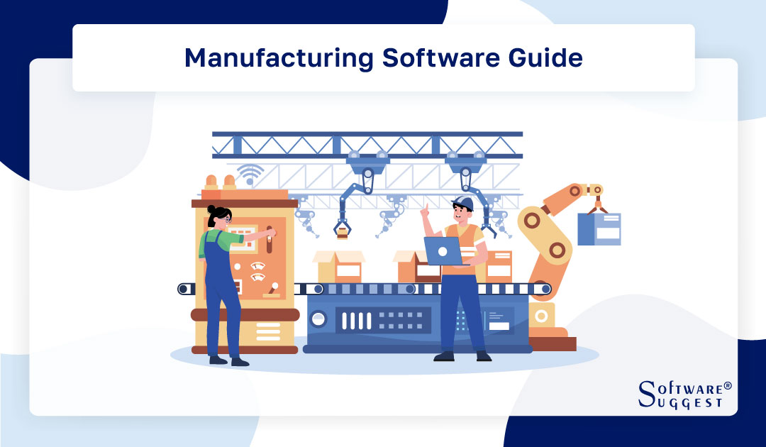 Best Manufacturing Software in India for Your Business - Get Free Demo